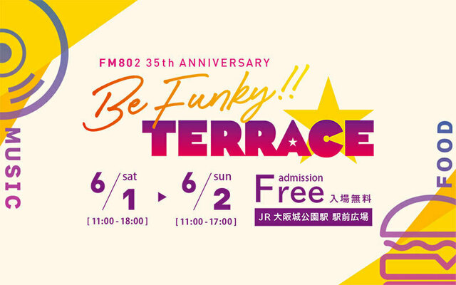FM802 35th ANNIVERSARY Be FUNKY!! TERRACE FM802開局35周年の記念日"FUNKY ...